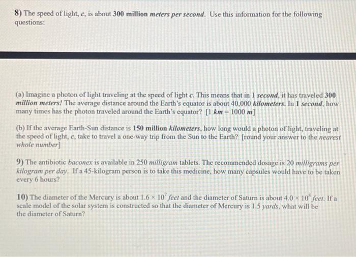 Solved 8) The speed of light, c, is about 300 million meters | Chegg.com