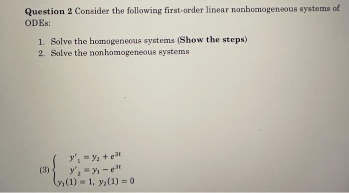 Question 2 Consider the following first-order linear | Chegg.com