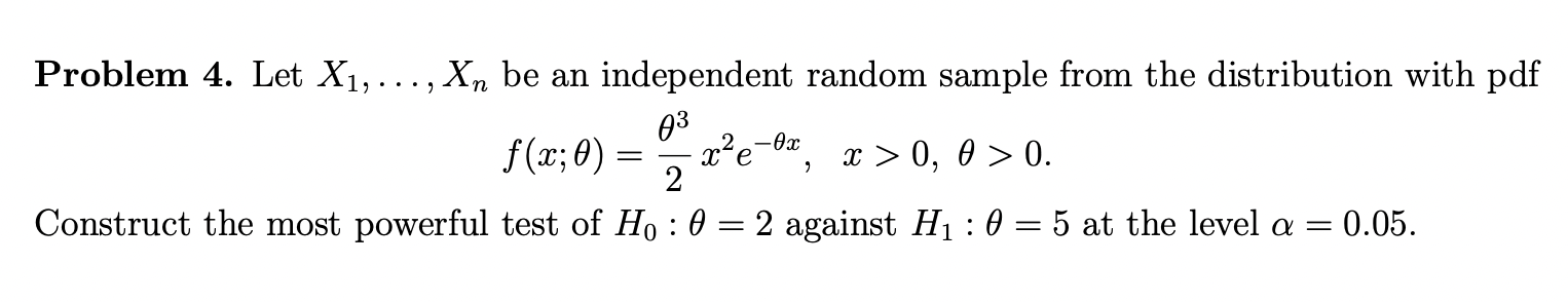 Solved Problem 4. ﻿Let x1,dots,xn ﻿be an independent random | Chegg.com