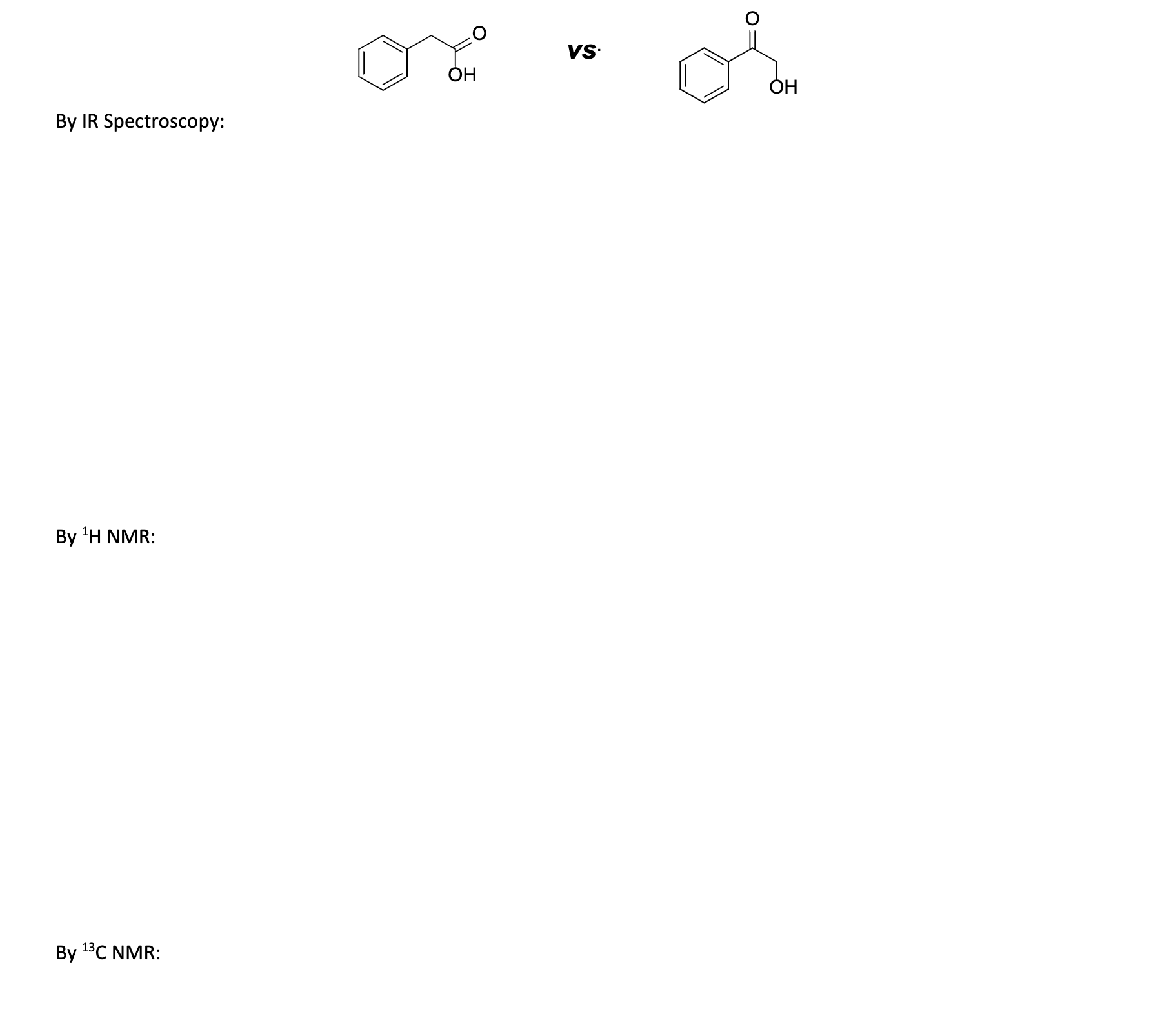 Solved Explain how you could distinguish between these two | Chegg.com