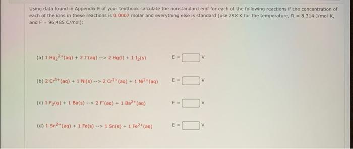 Solved Using data found in Appendix E of your textbook | Chegg.com