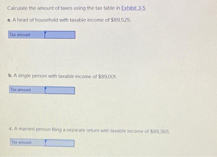 Calculate the amount of taxes using the tax table in | Chegg.com