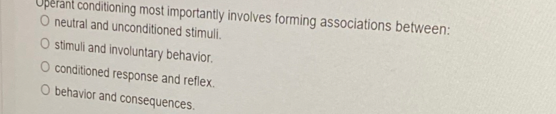 Solved uperant conditioning most importantly involves | Chegg.com
