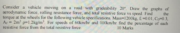 Solved Consider a vehicle moving on a road with gradeability | Chegg.com