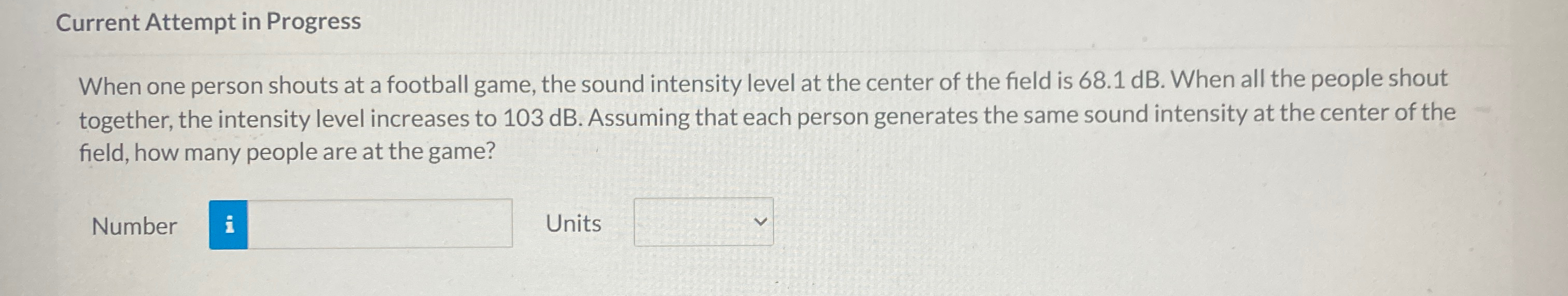 Solved Current Attempt in ProgressWhen one person shouts at | Chegg.com