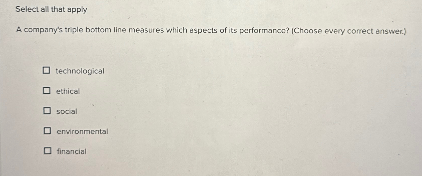 Solved Select all that applyA company's triple bottom line | Chegg.com