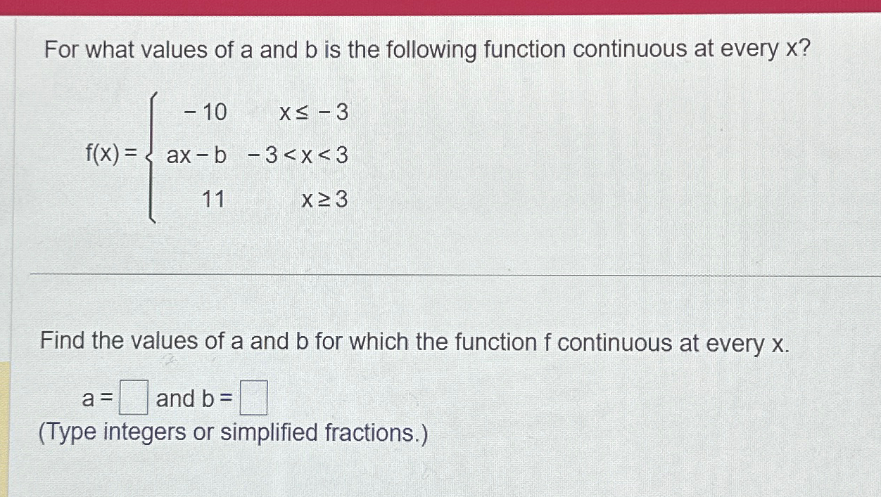 Solved For what values of a and b ﻿is the following function | Chegg.com