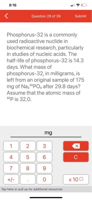 Solved Phosphorus- 32 is a commonly used radioactive nuclide | Chegg.com