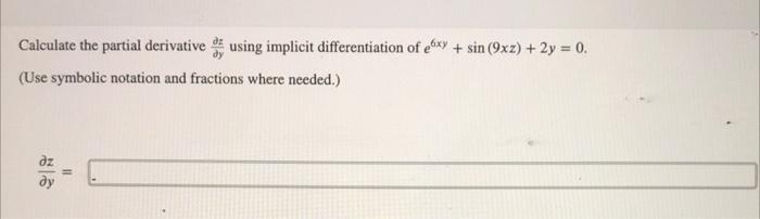 Solved Calculate the partial derivative ∂y∂z using implicit | Chegg.com