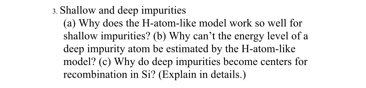 Solved Shallow and deep impurities(a) ﻿Why does the | Chegg.com
