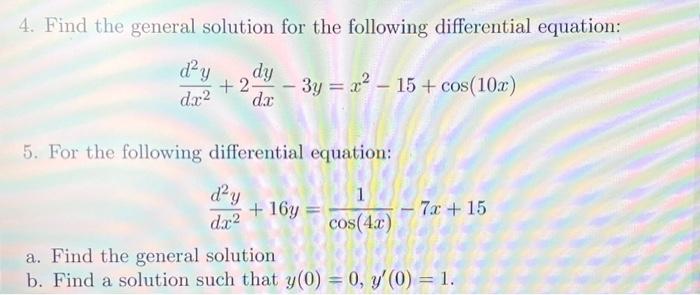 Solved 4. Find the general solution for the following | Chegg.com