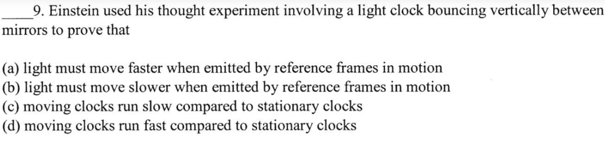 Solved Einstein used his thought experiment involving a | Chegg.com