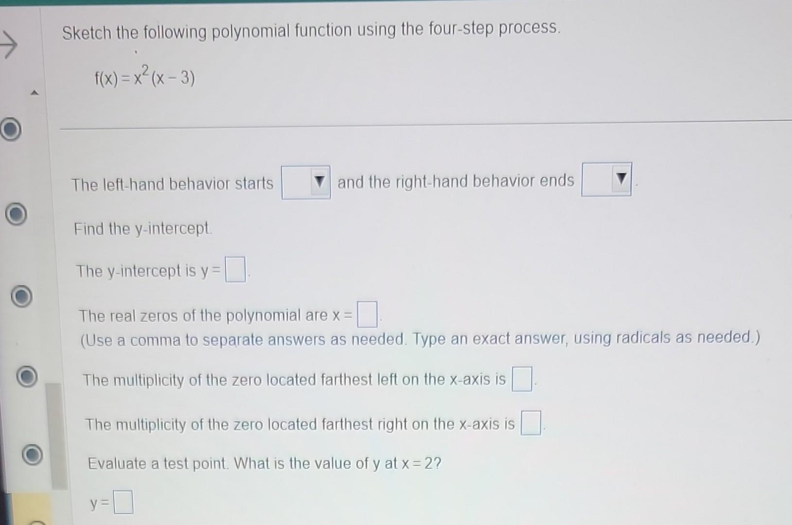 Solved Sketch the following polynomial function using the | Chegg.com