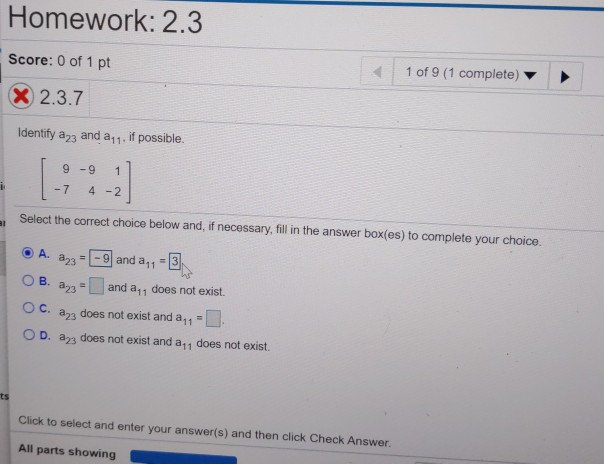 Solved identify a23 and a11, if possible [ 9 -9 1, -7 4 | Chegg.com