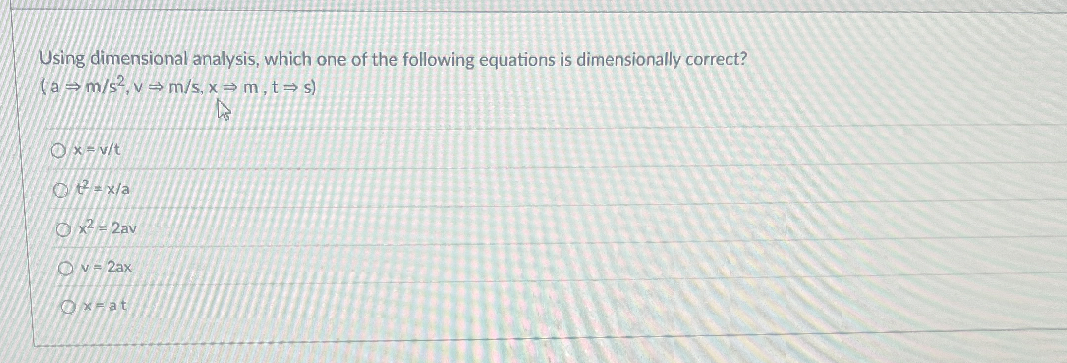 Solved Using dimensional analysis, which one of the | Chegg.com