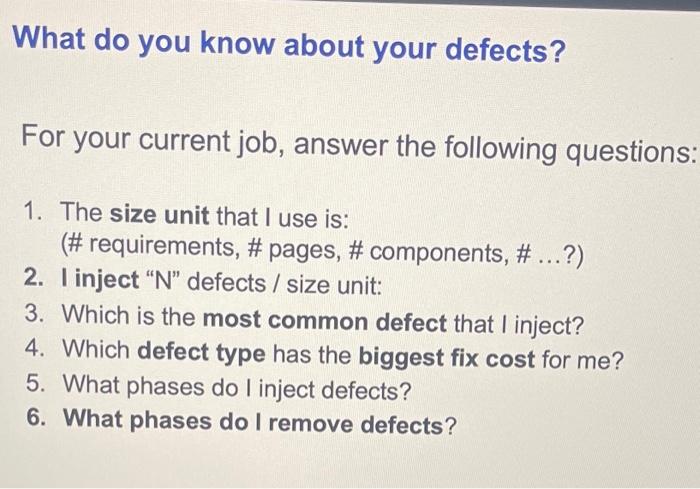 What do you know about your defects? For your current | Chegg.com
