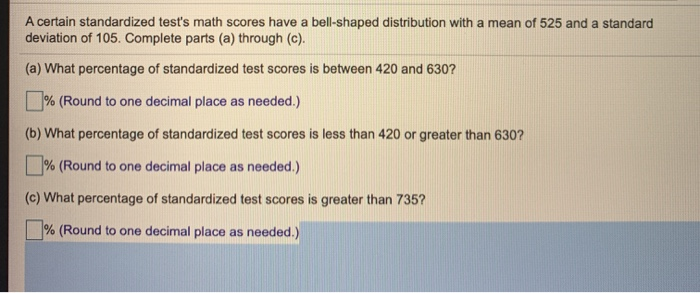 Solved A certain standardized test's math scores have a | Chegg.com