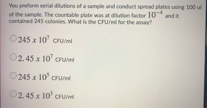 Solved serial dilutions of a sample what is the CFU/ml for | Chegg.com