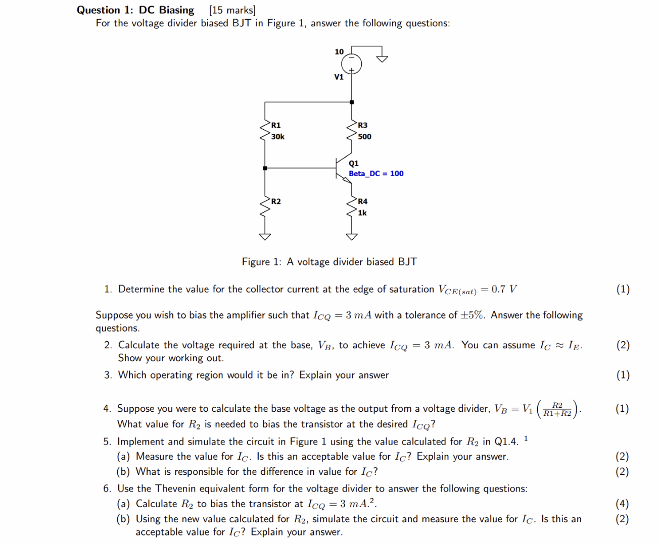 Solved Question 1: DC Biasing [15 ﻿marks]For the voltage | Chegg.com