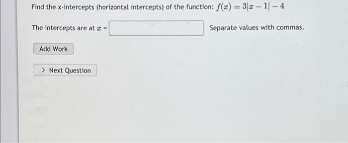 Solved Find the x-intercepts (horizontal intercepts) of the | Chegg.com