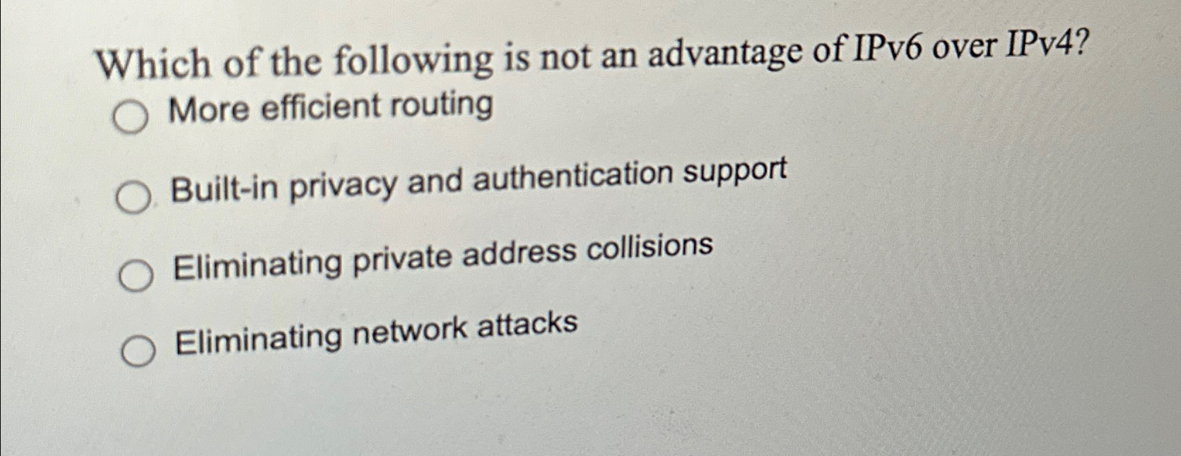 Solved Which of the following is not an advantage of IPv6 | Chegg.com