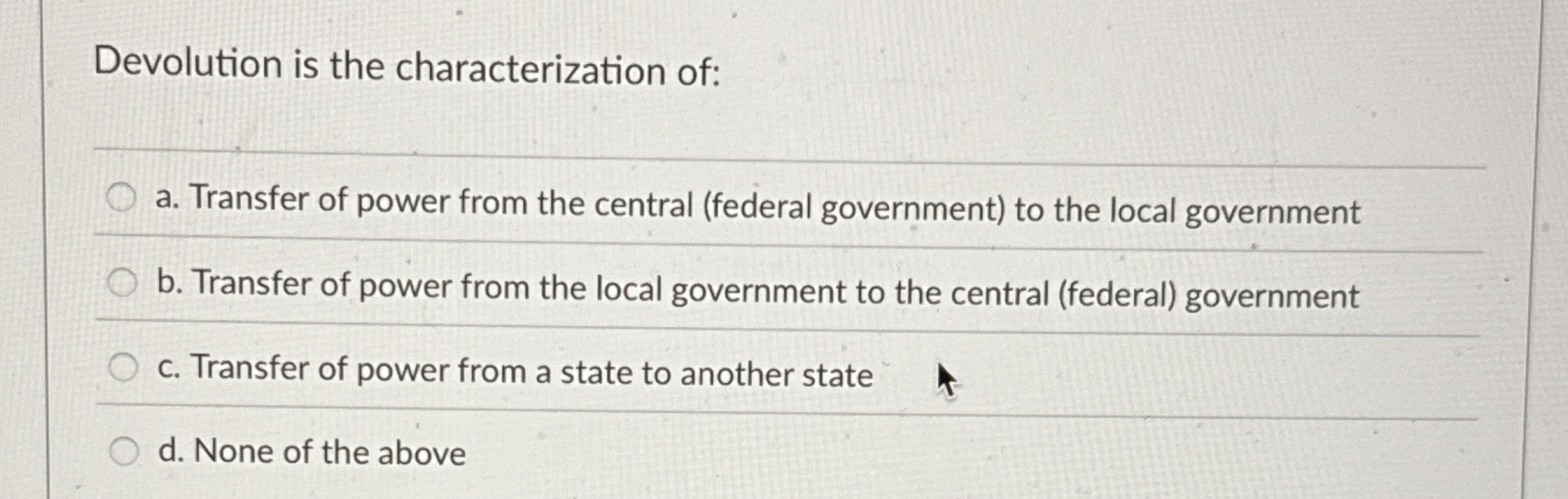 Solved Devolution is the characterization of:a. ﻿Transfer of | Chegg.com