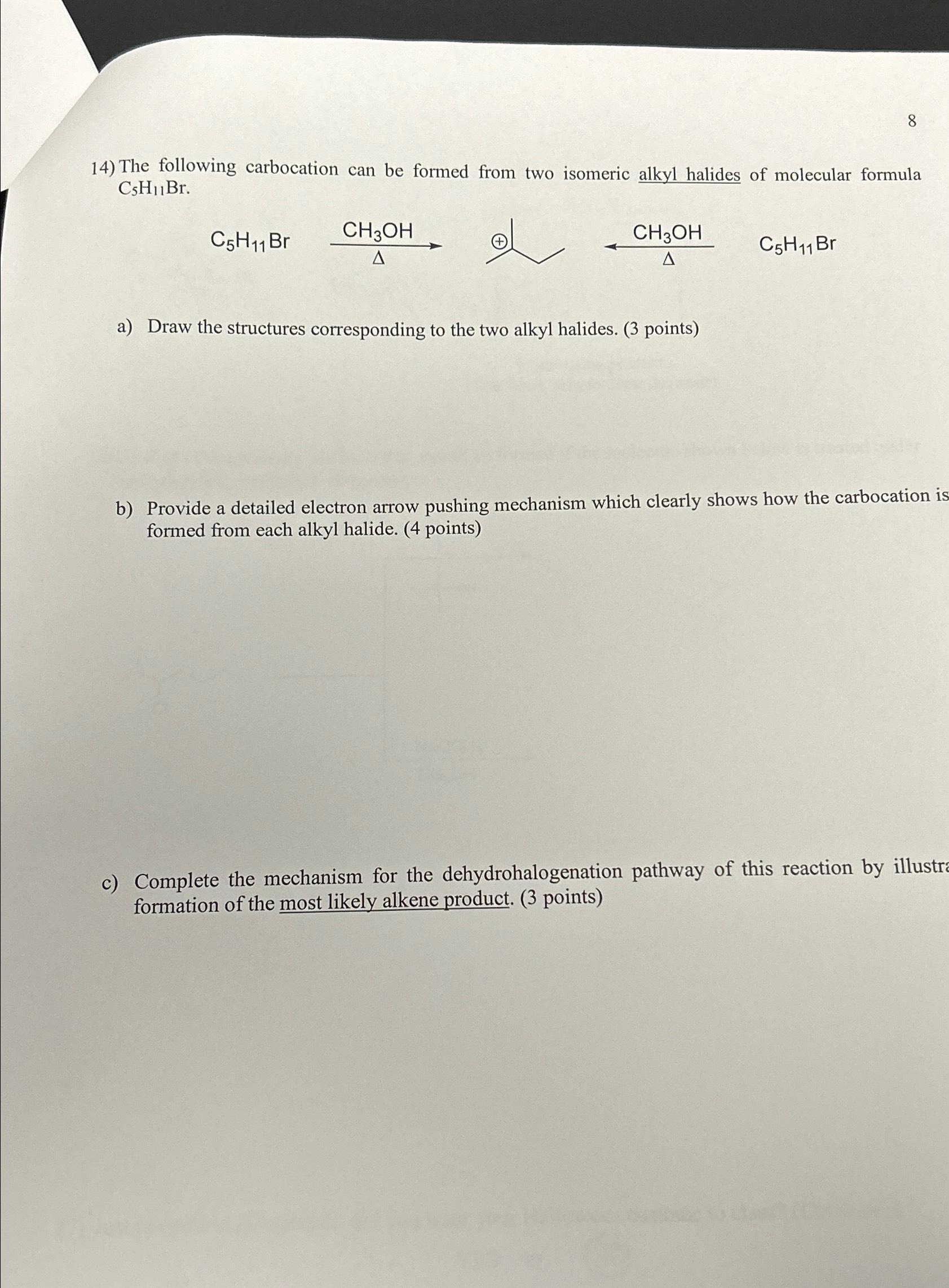 Solved 8The following carbocation can be formed from two | Chegg.com