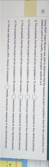 Solved Using PERT, Adam Munson was able to determine that | Chegg.com