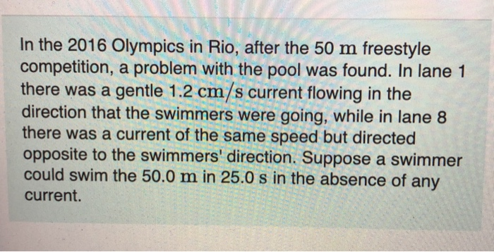 Solved In the 2016 Olympics in Rio, after the 50 m freestyle | Chegg.com