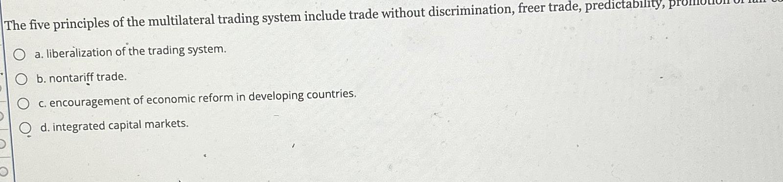 Solved The five principles of the multilateral trading | Chegg.com