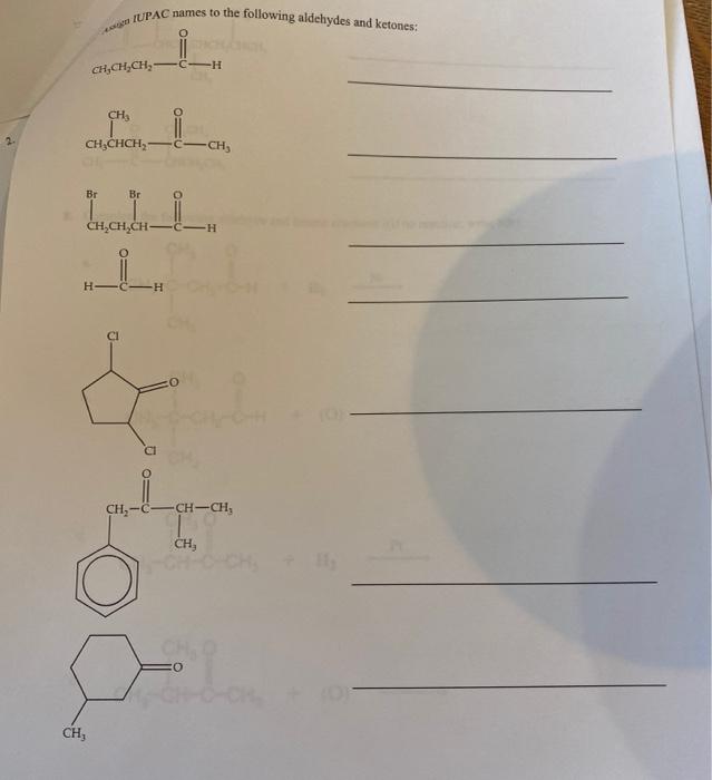 Solved IUPAC names to the following aldehydes and ketones: | Chegg.com