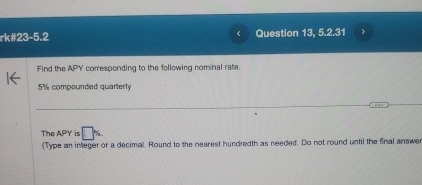 Solved rk#23-5.2Question 13, 5.2.31Find the APY | Chegg.com