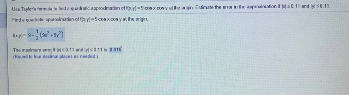 Solved Use Taylor's formula to find a quadratic | Chegg.com
