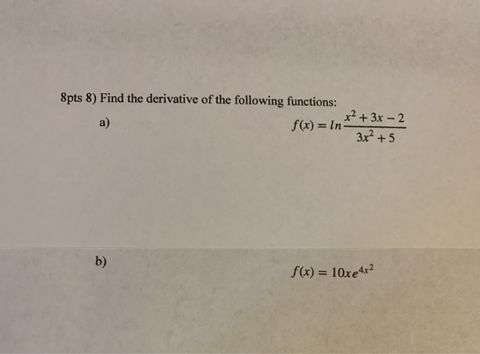 Solved 8pts 8) Find the derivative of the following | Chegg.com