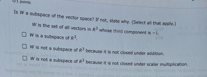Solved Is W a subspace of the vector space? If not, state | Chegg.com