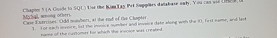 Solved Chapter 5 (A Guide to SQL) ﻿Use the KimTay Pet | Chegg.com