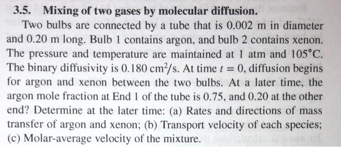 Solved 3.5. Mixing of two gases by molecular diffusion. Two | Chegg.com