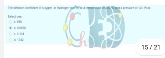 Solved The amusion coefficient of Oxygen in Hydrogen | Chegg.com