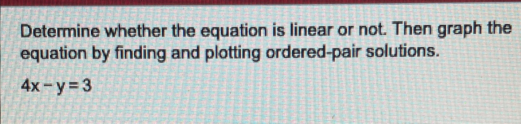 Solved Then graph the equation by finding and plotting | Chegg.com