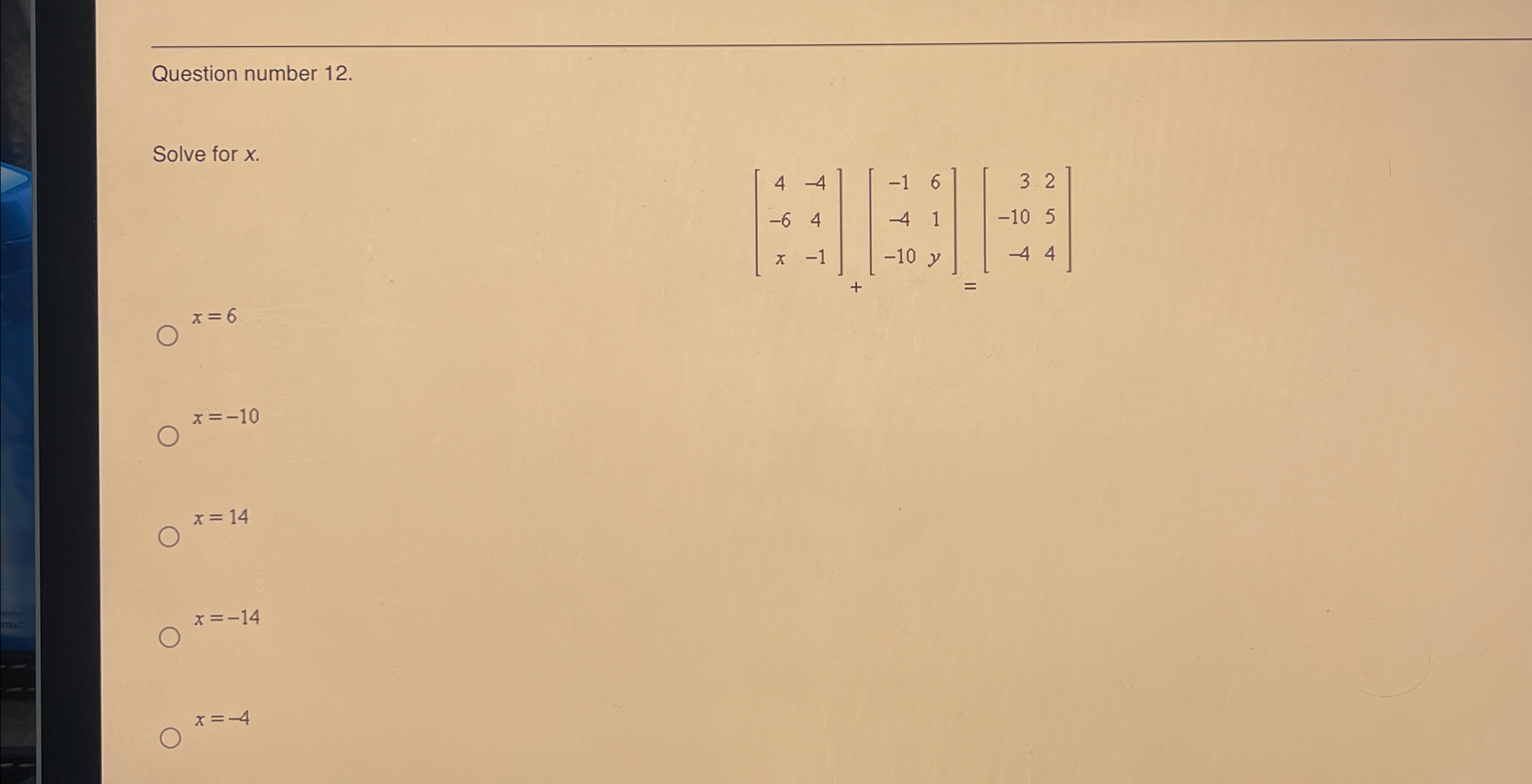 Solved Question number 12.Solve for x.x=6x=-10x=14x=-14x=-4 | Chegg.com