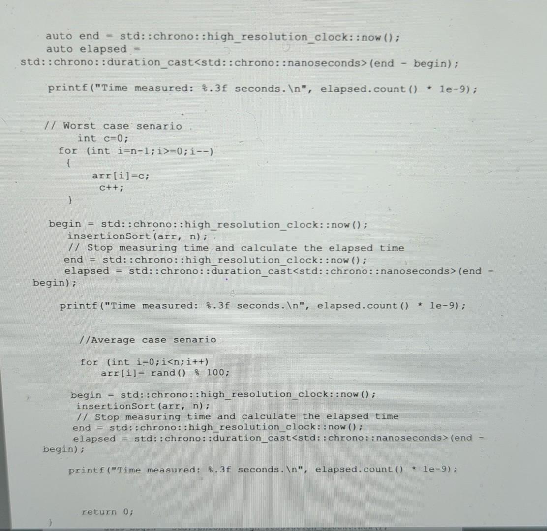 Solved RUN BOTH INSERTION SORT CODES, ONE IS IN C++, THE | Chegg.com