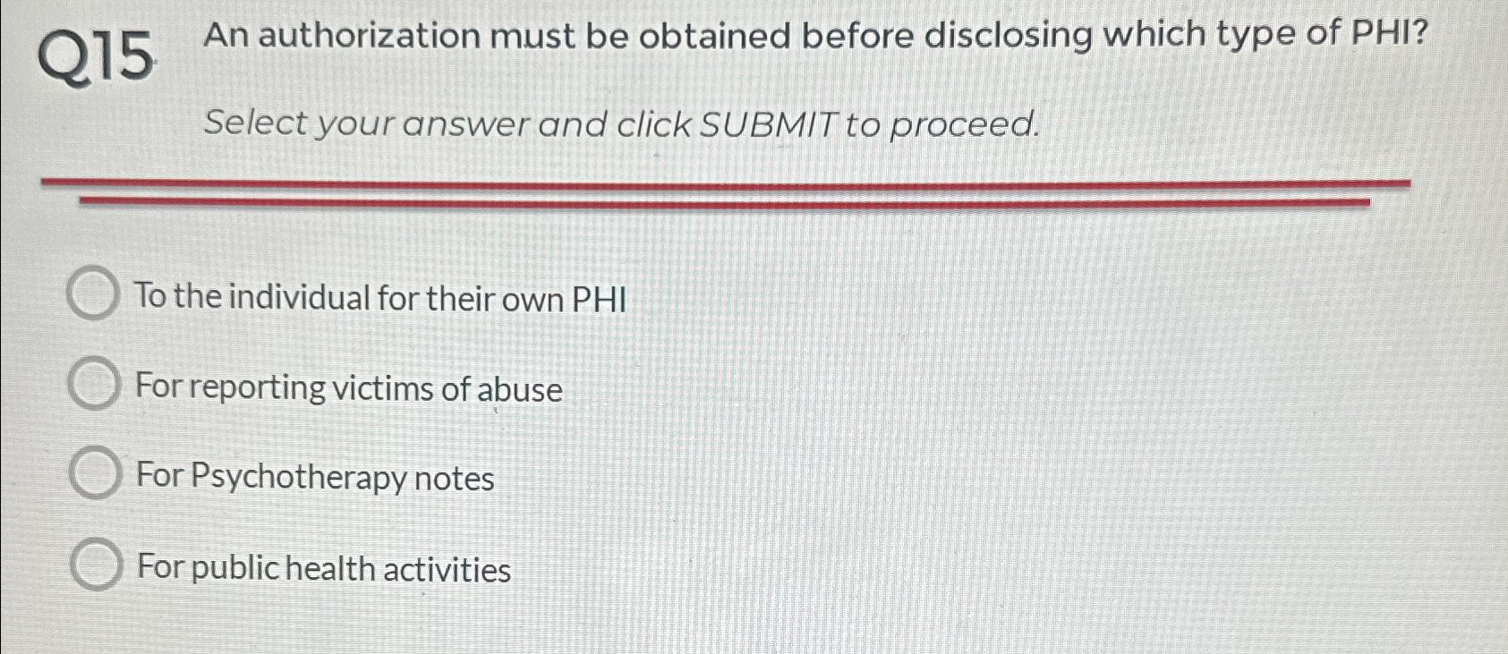 Solved Q15An authorization must be obtained before | Chegg.com