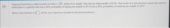 Solved Suppose That Emilys Utilty Function Is U W W Where