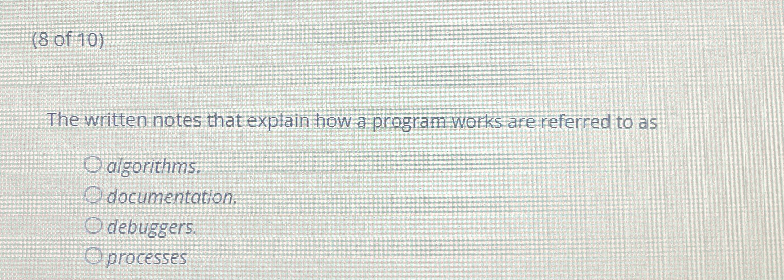 High Quality SOLUTION (8 ﻿of 10 )The written notes that explain how a ...