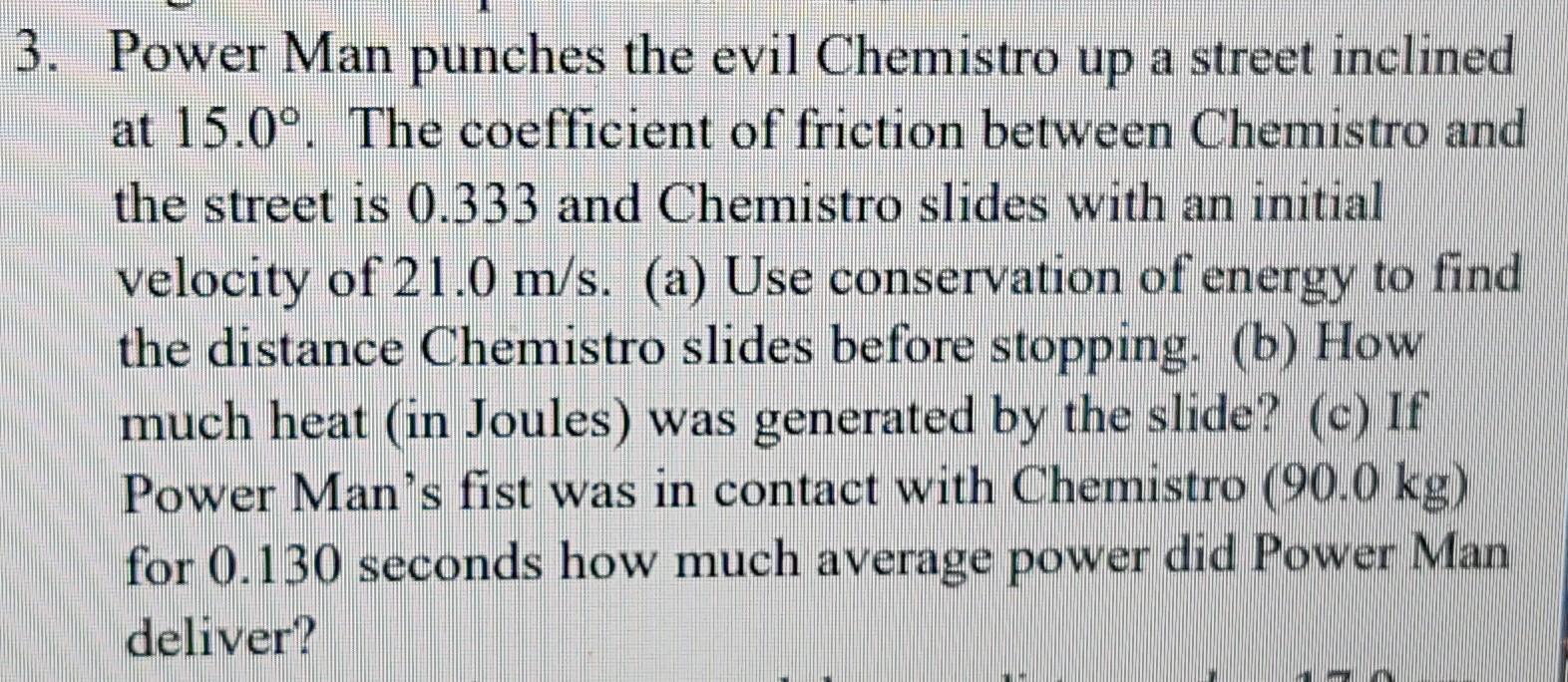 Solved 3. Power Man punches the evil Chemistro up a street | Chegg.com