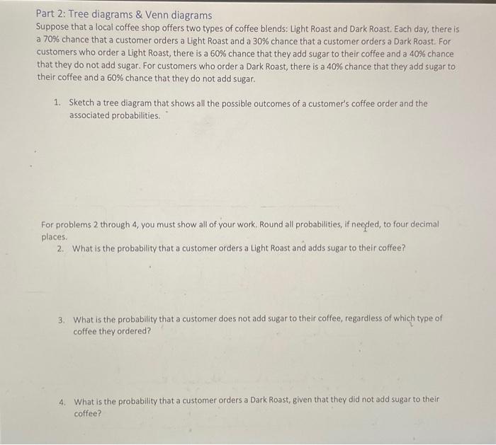 Solved Part 2: Tree diagrams \& Venn diagrams Suppose that a | Chegg.com