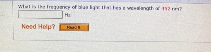 Solved What is the frequency of blue light that has a | Chegg.com