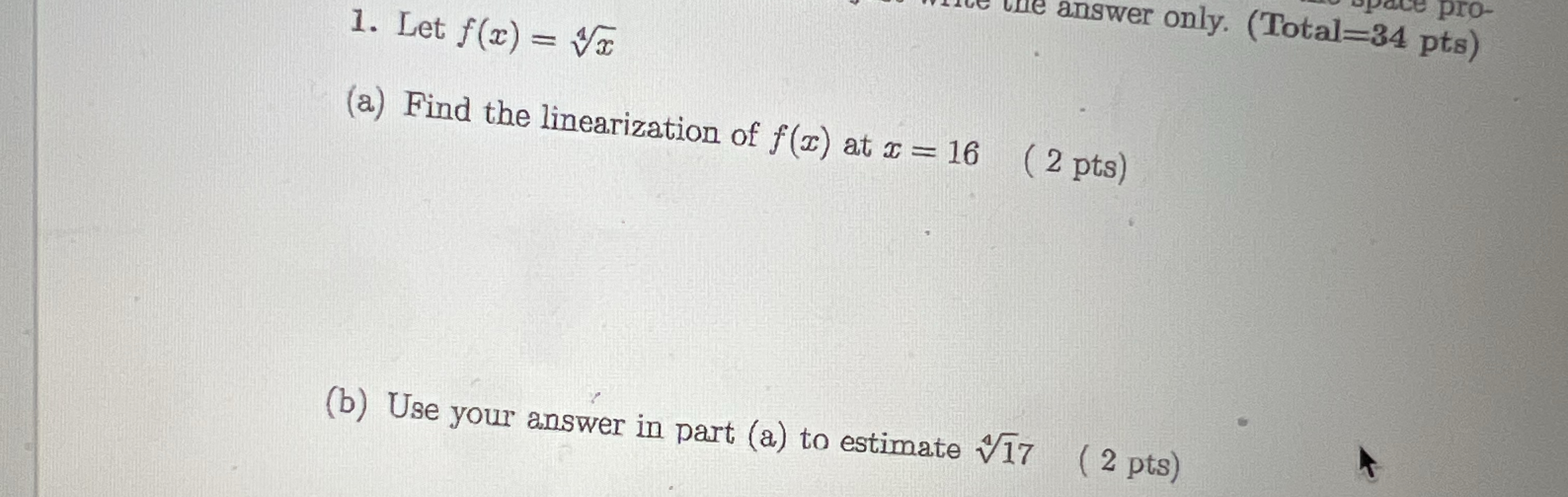 Solved Let F X X4 A ﻿find The Linearization Of F X ﻿at
