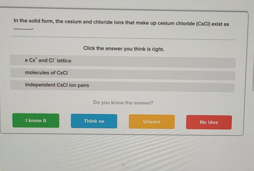 Solved In the solid form, the cesium and chloride ions that | Chegg.com