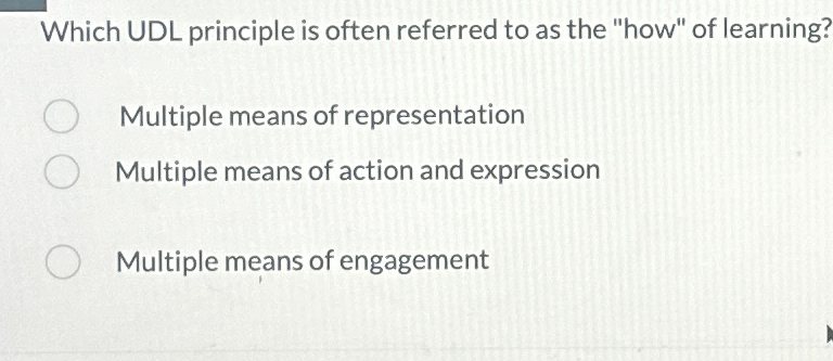 Solved Which UDL principle is often referred to as the "how" | Chegg.com